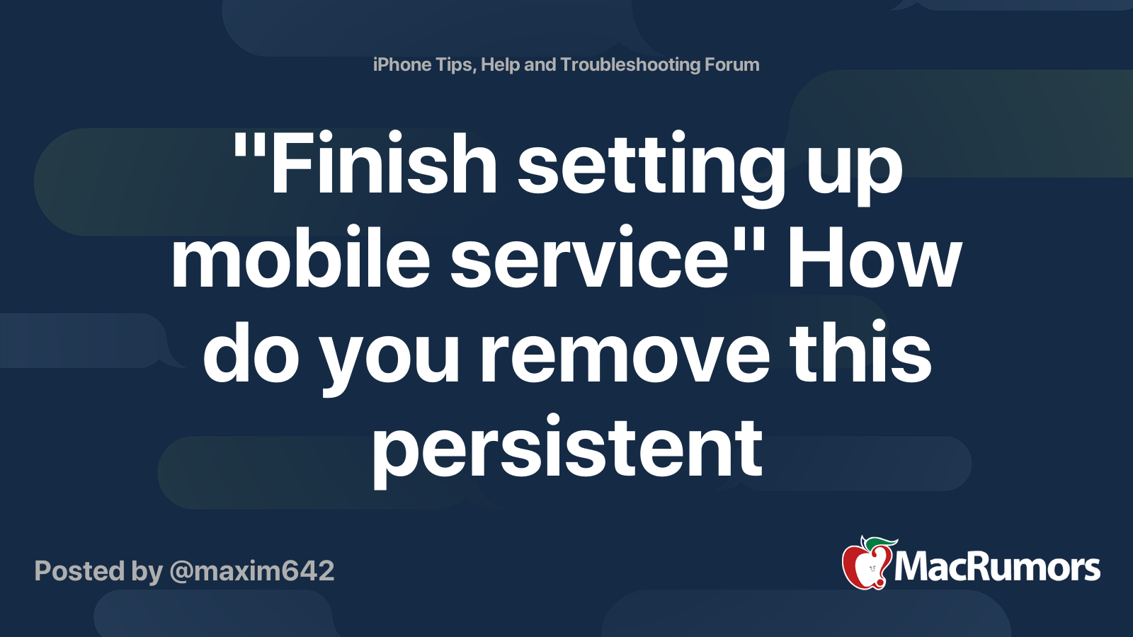 "Finish setting up mobile service" How do you remove this persistent notification? | MacRumors ...
