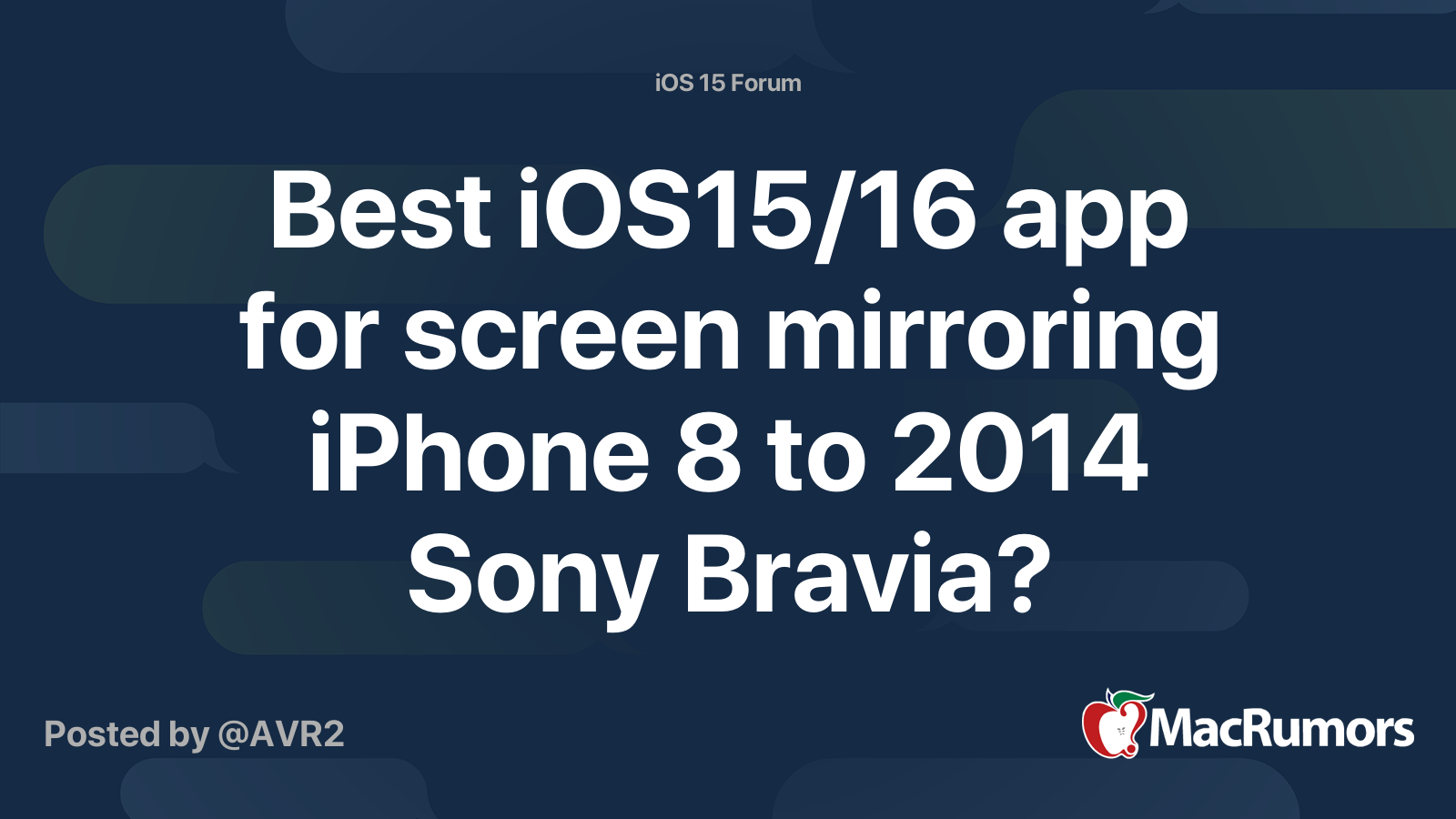 Best iOS15/16 app for screen mirroring iPhone 8 to 2014 Sony Bravia? | MacRumors Forums
