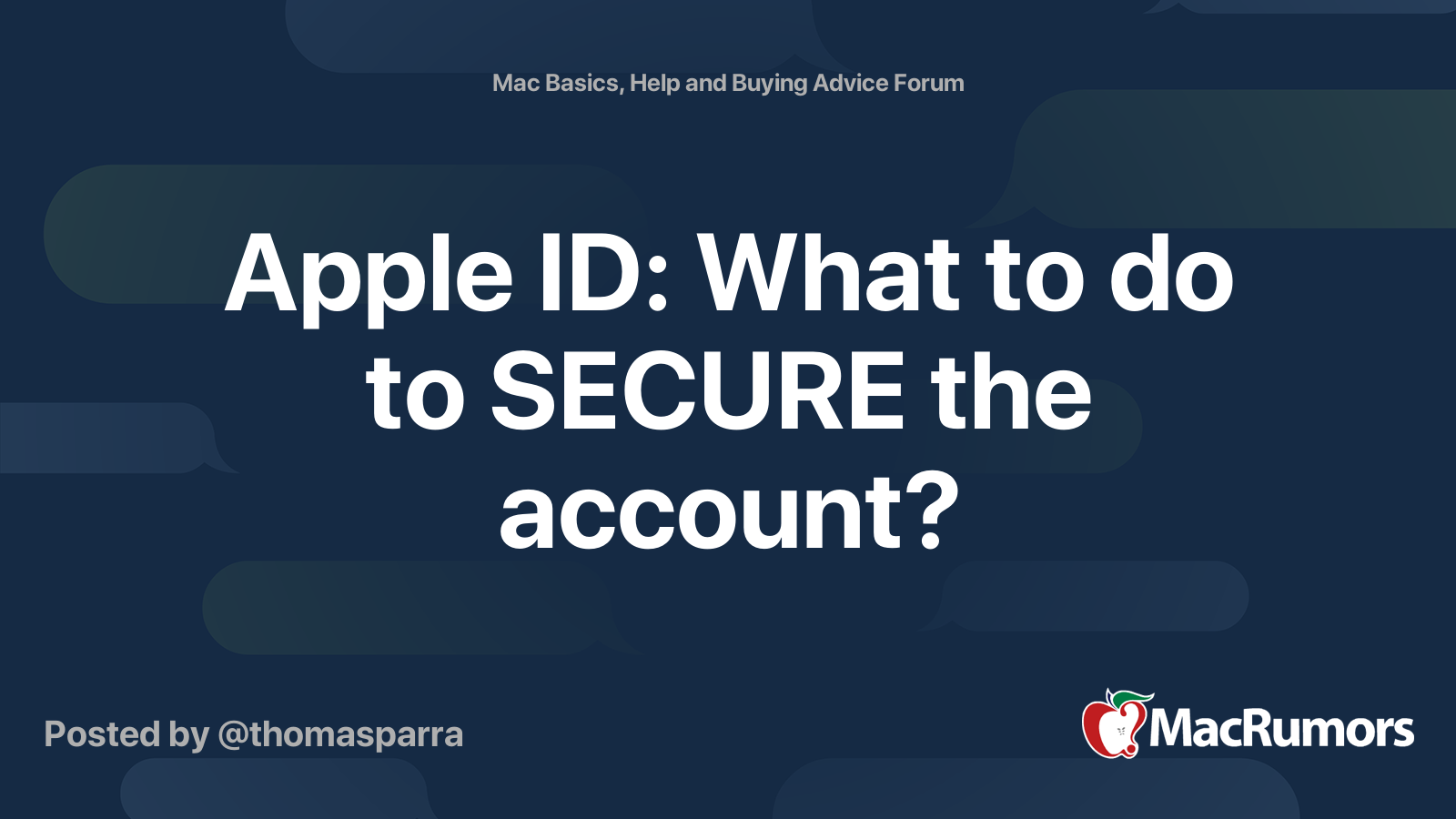 Apple ID: What to do to SECURE the account? | MacRumors Forums