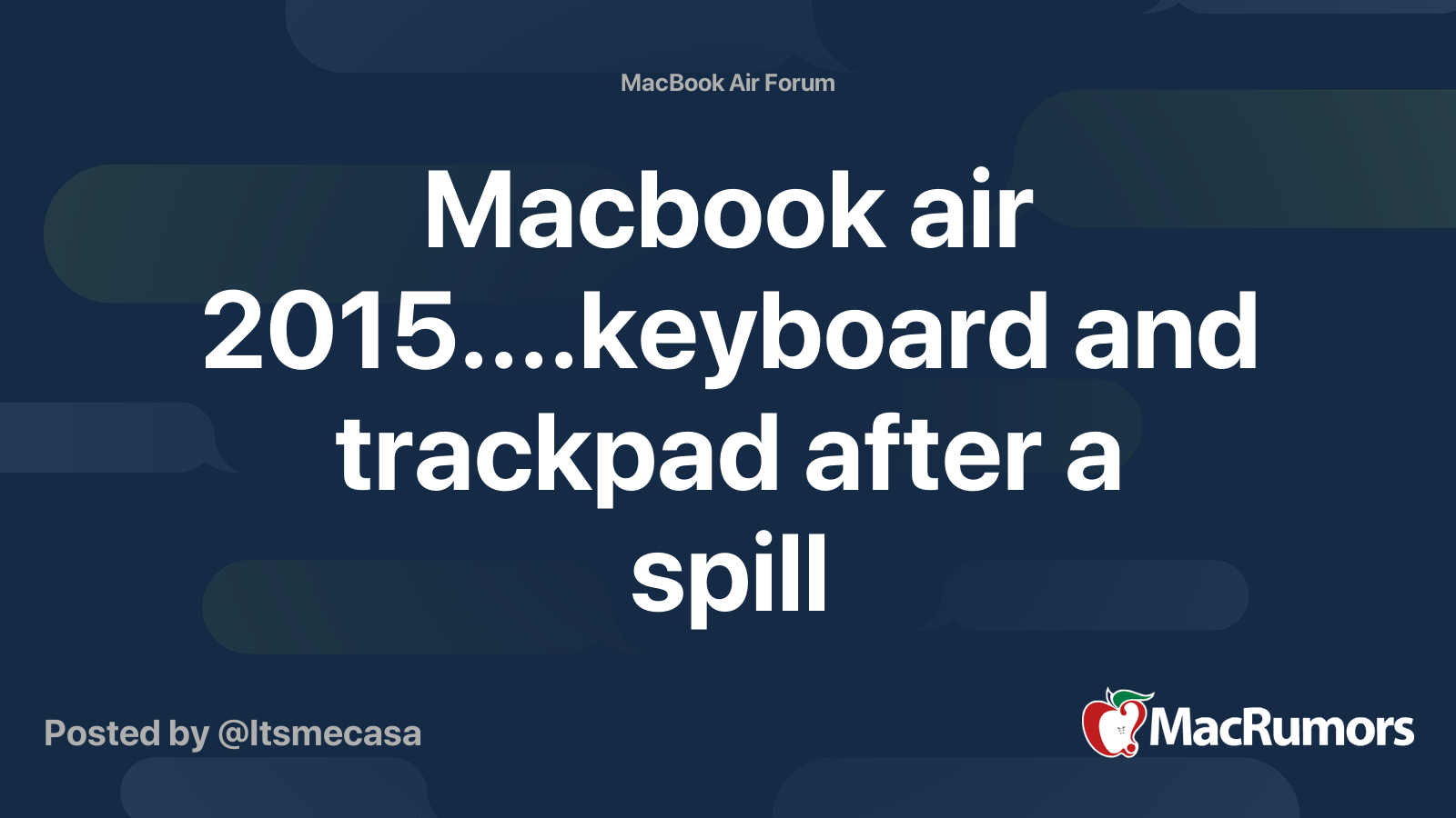Macbook air 2015....keyboard and trackpad after a spill | MacRumors Forums