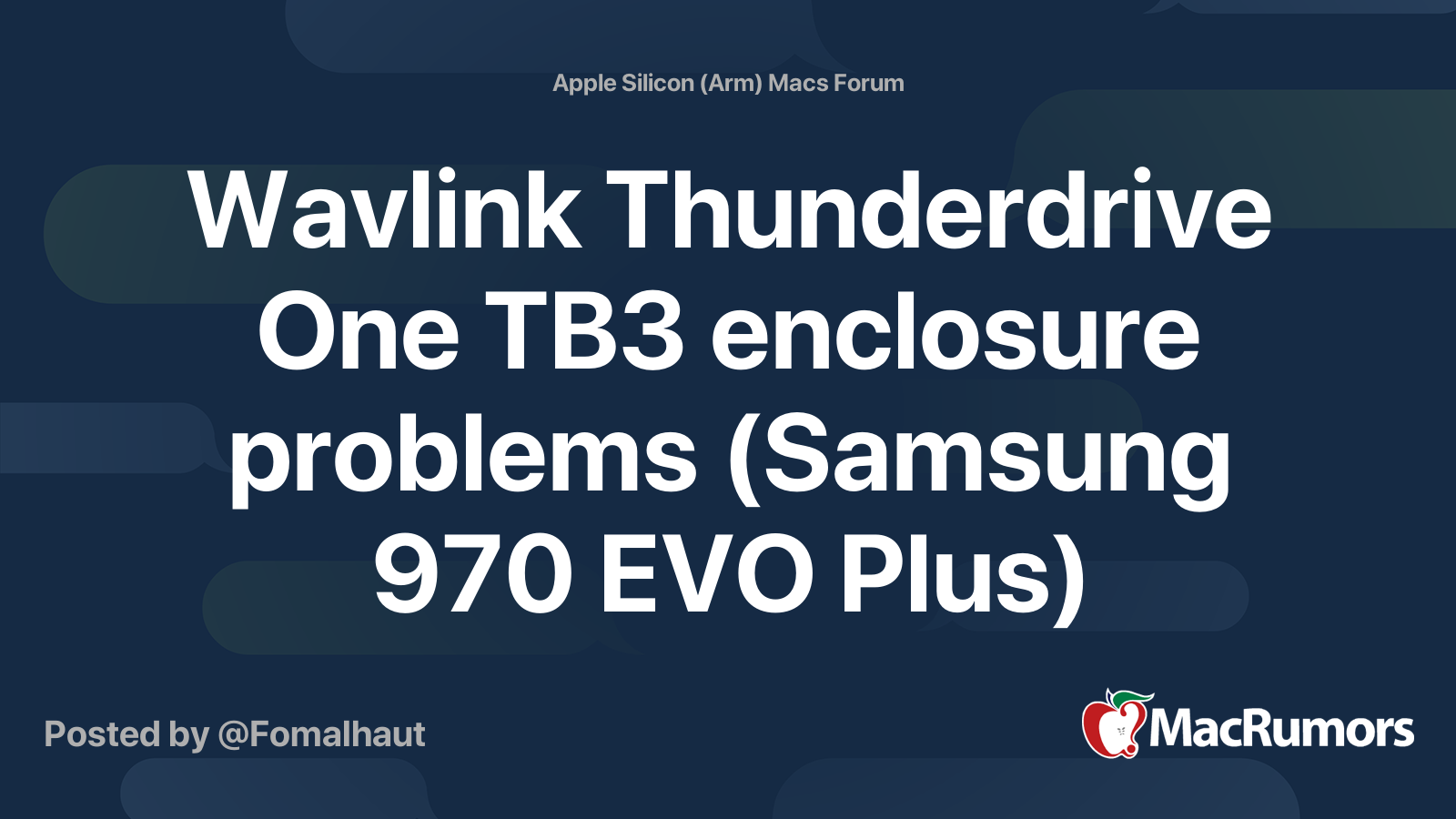 Wavlink Thunderdrive One TB3 enclosure problems (Samsung 970 EVO Plus ...