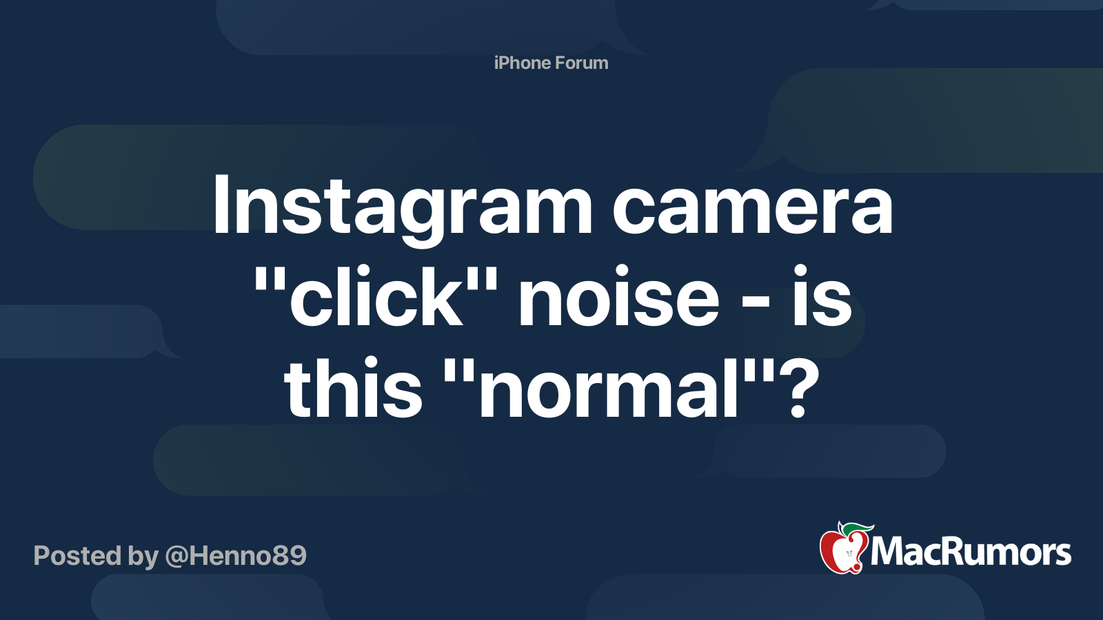Instagram camera "click" noise - is this "normal"? | MacRumors Forums
