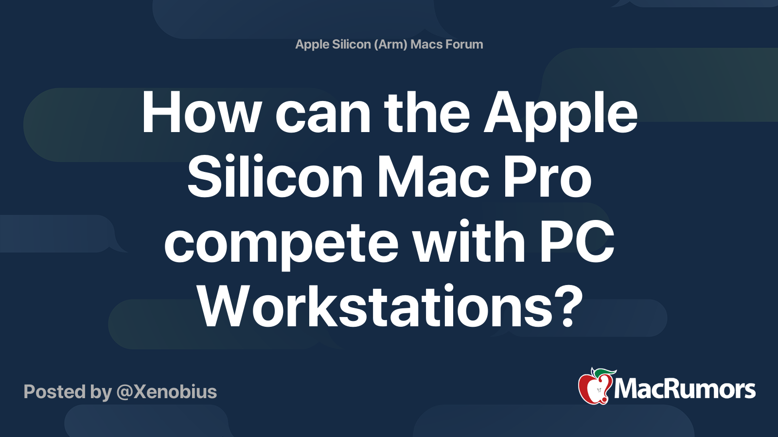 How can the Apple Silicon Mac Pro compete with PC Workstations? | Page ...