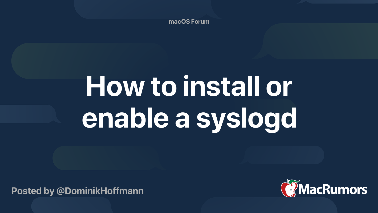 How to install or enable a syslogd | MacRumors Forums