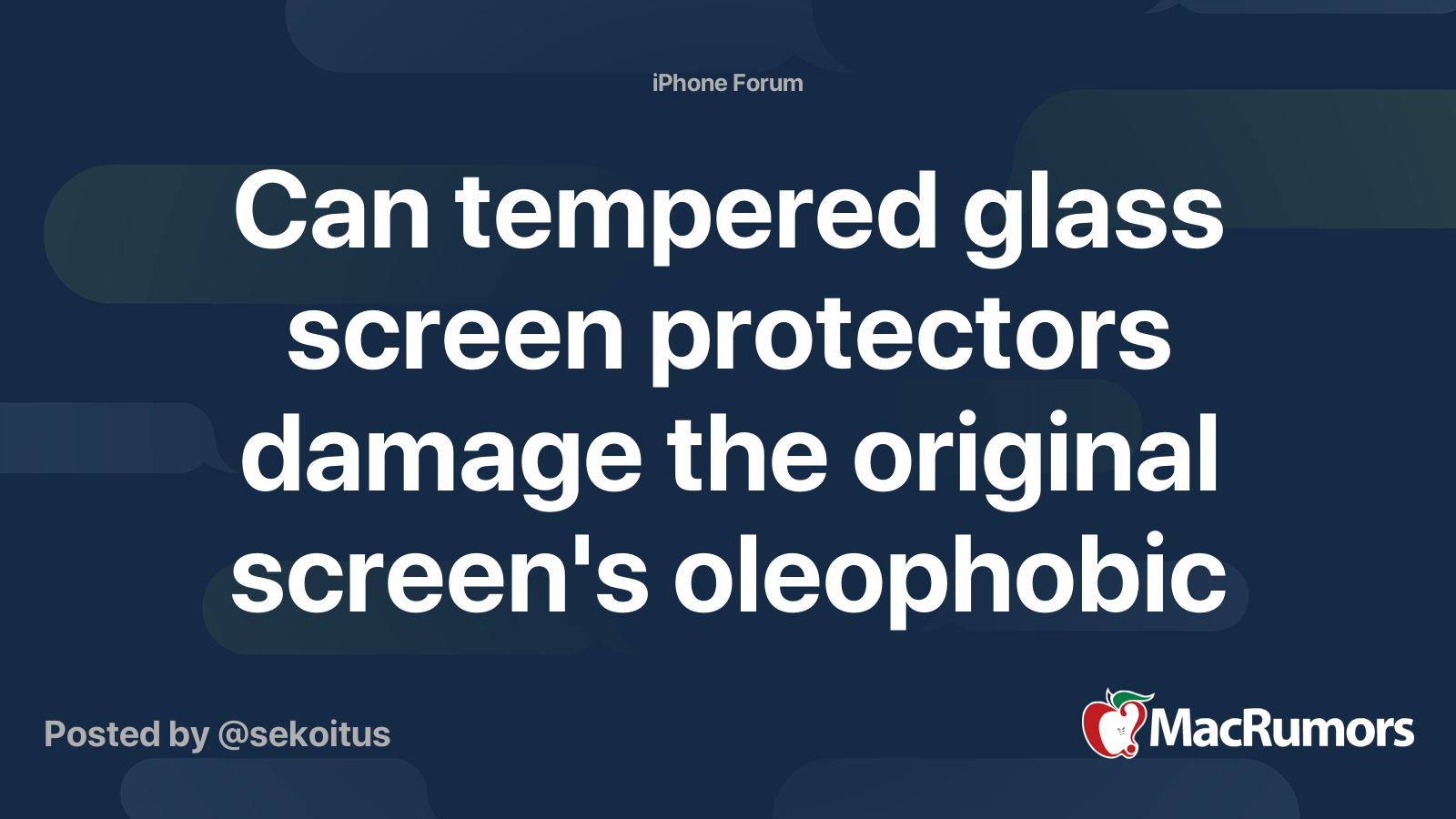 Can tempered glass screen protectors damage the original screen's oleophobic coating ...