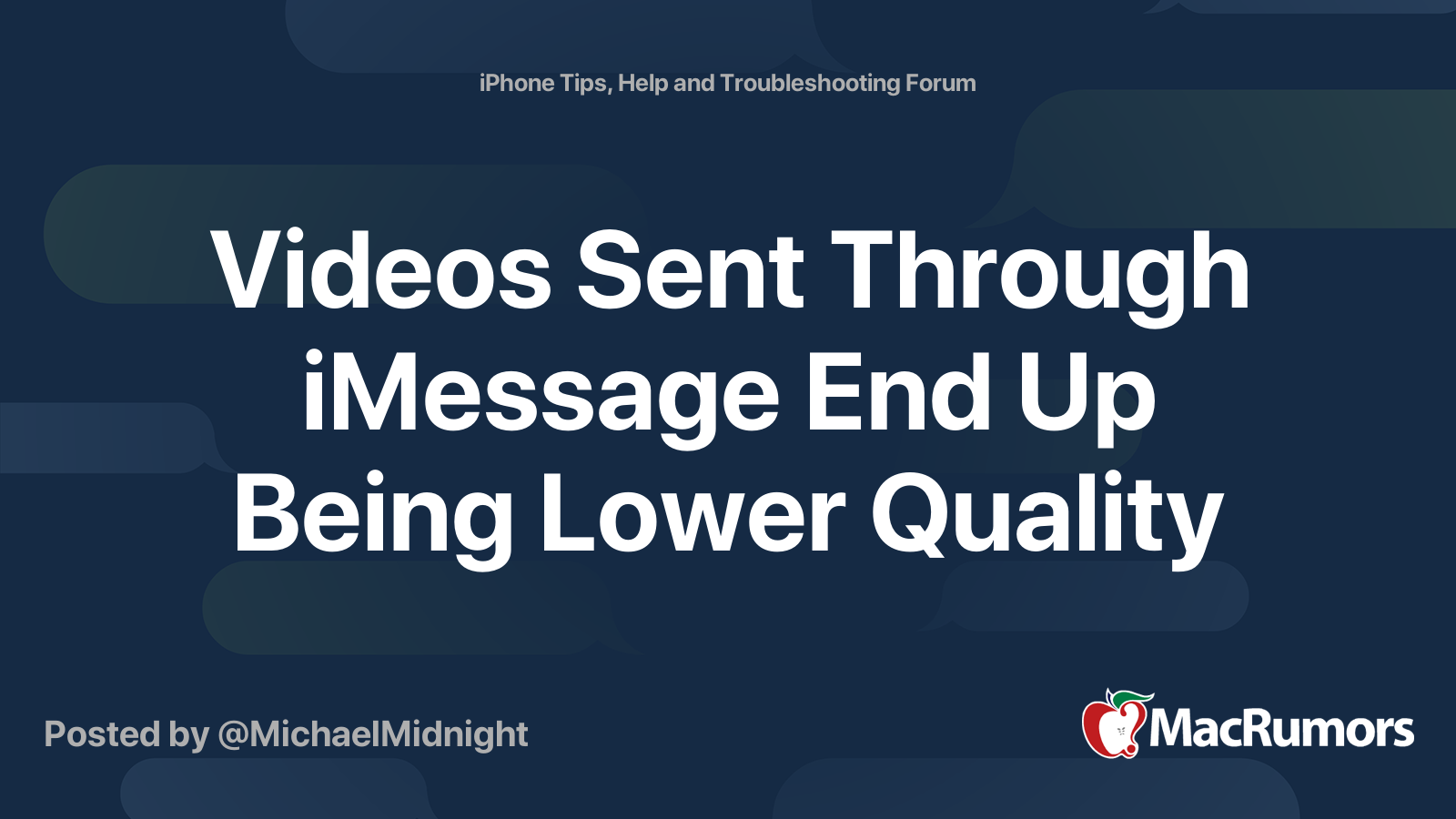 Videos Sent Through iMessage End Up Being Lower Quality | MacRumors Forums