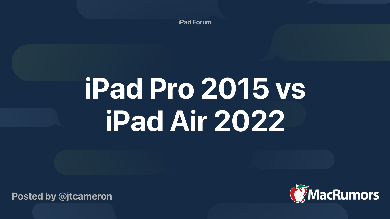 iPad Pro 2015 vs iPad Air 2022 | MacRumors Forums