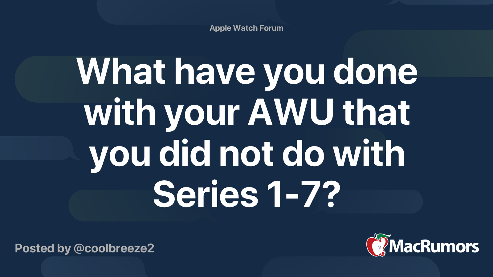 What have you done with your AWU that you did not do with Series 1-7 ...