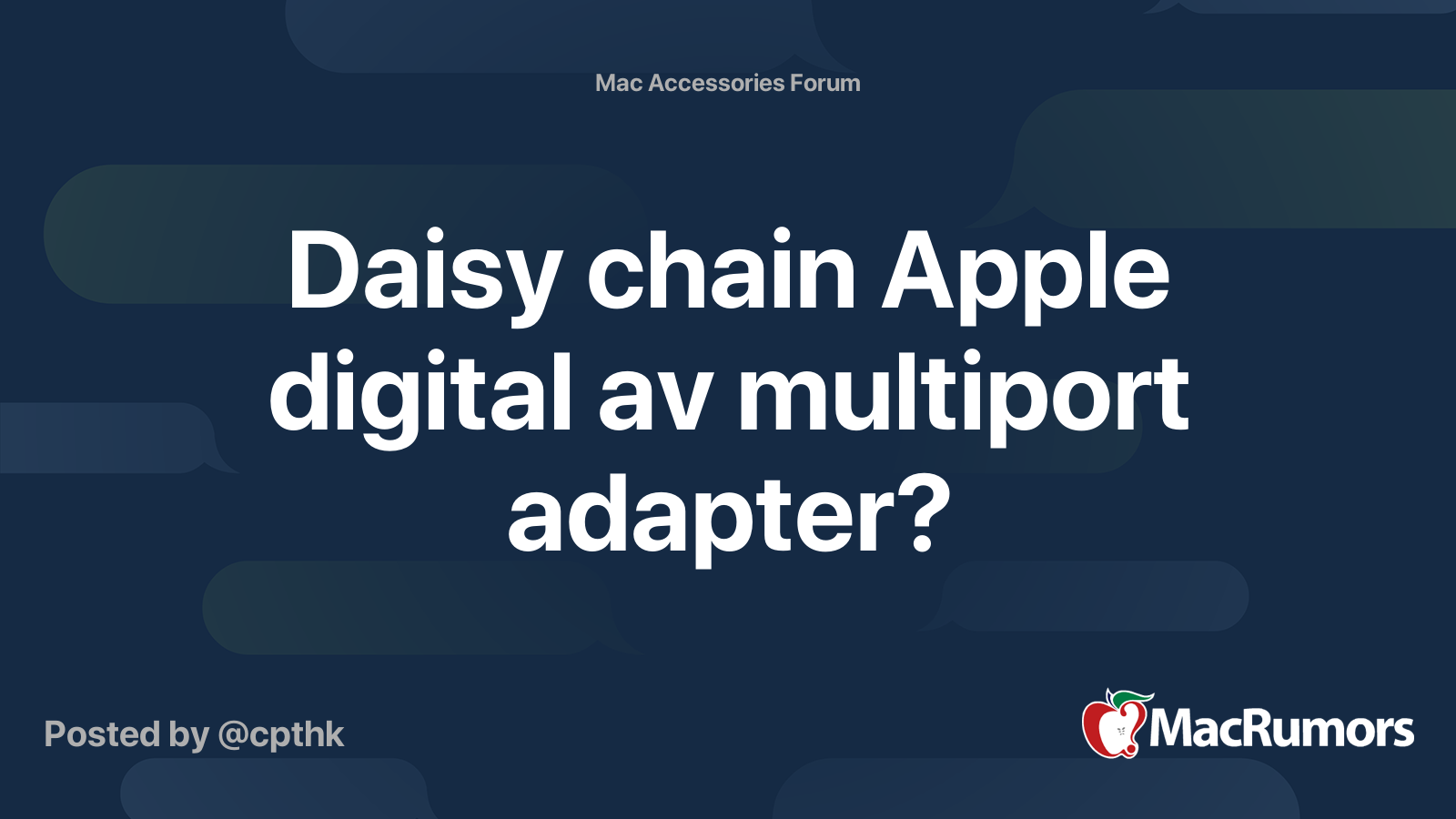 Daisy chain Apple digital av multiport adapter? | MacRumors Forums