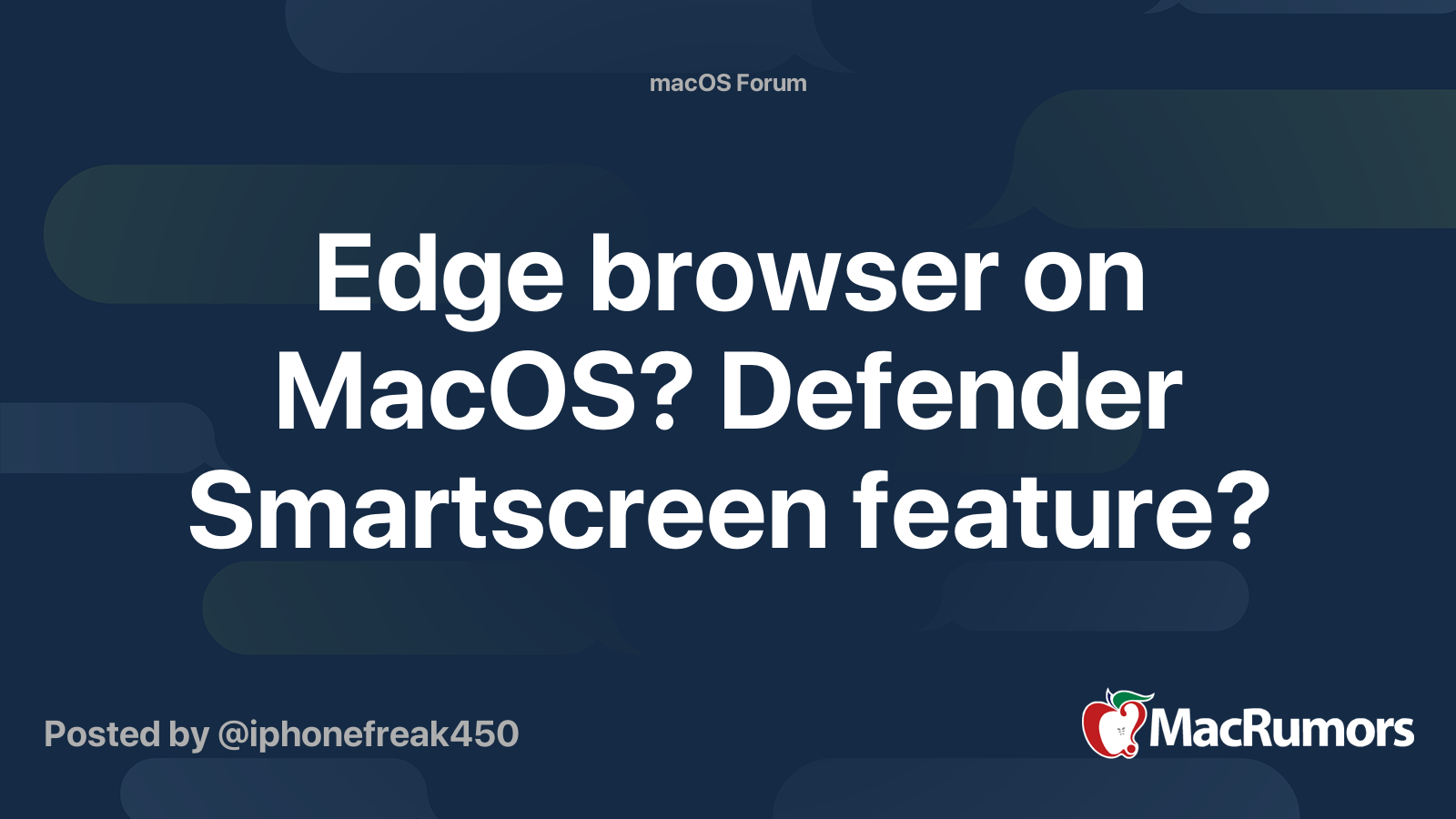 Edge browser on MacOS? Defender Smartscreen feature? | MacRumors Forums