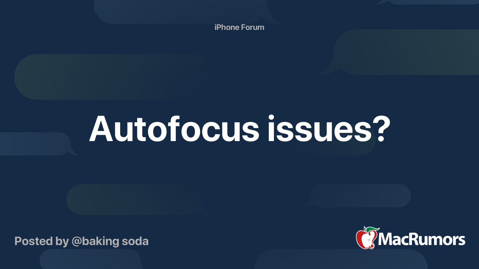 Autofocus issues? | MacRumors Forums