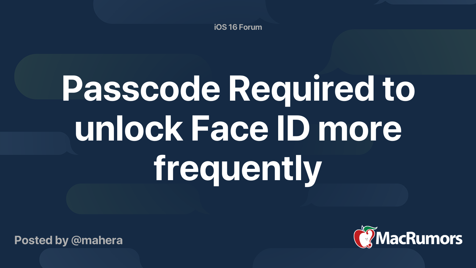 Passcode Required to unlock Face ID more frequently | MacRumors Forums