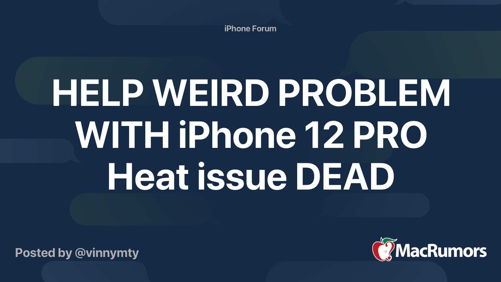 HELP WEIRD PROBLEM WITH iPhone 12 PRO Heat issue DEAD | MacRumors Forums