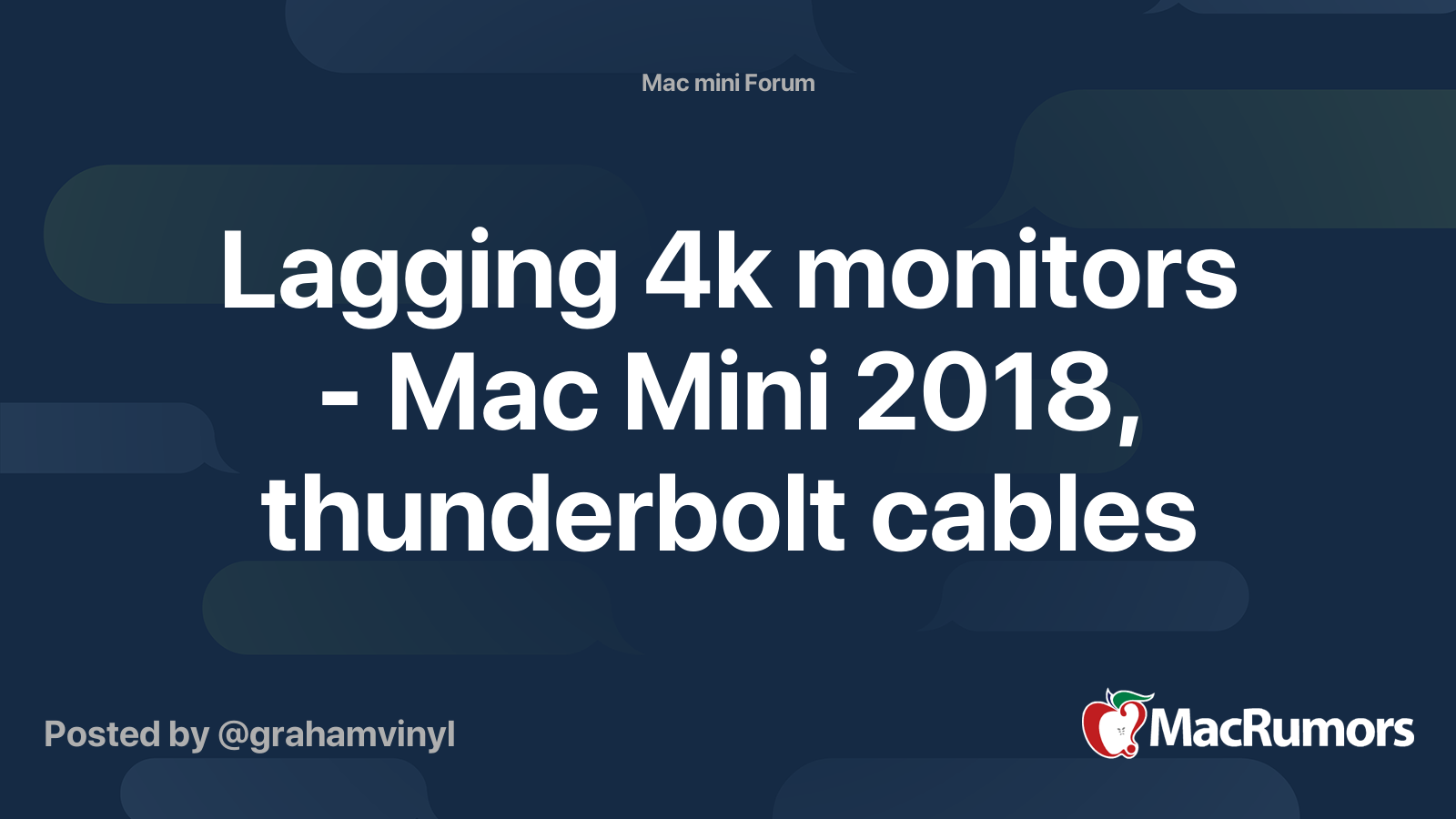 Lagging 4k monitors - Mac Mini 2018, thunderbolt cables | MacRumors Forums