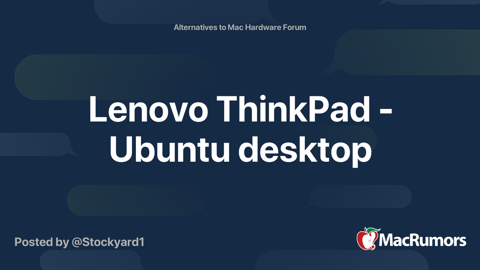 Lenovo ThinkPad - Ubuntu desktop | MacRumors Forums