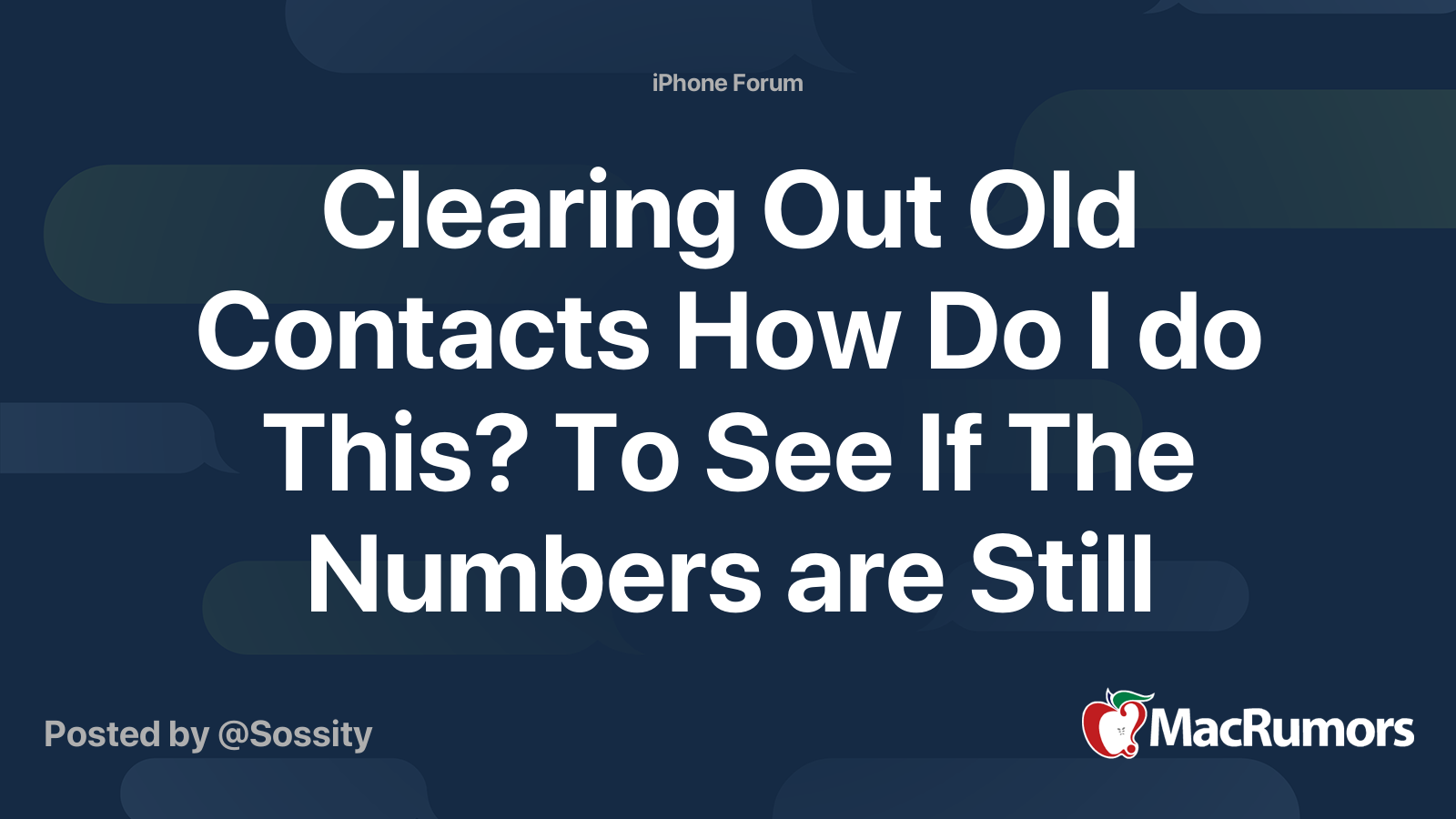 Clearing Out Old Contacts How Do I do This? To See If The Numbers are Still Active | MacRumors ...