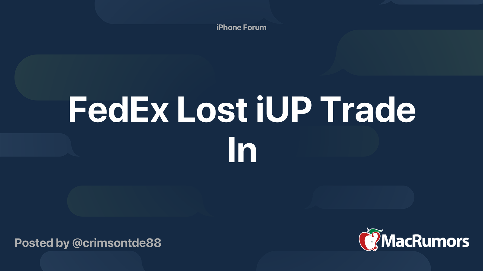 FedEx Lost iUP Trade In | MacRumors Forums