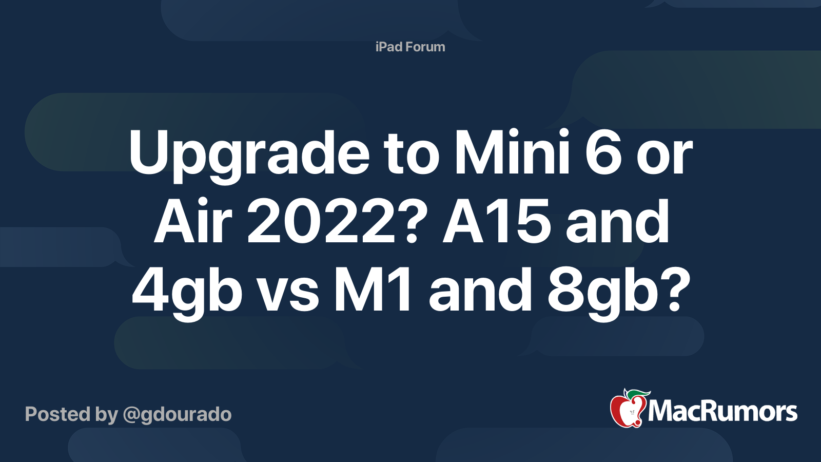 Upgrade to Mini 6 or Air 2022? A15 and 4gb vs M1 and 8gb? | MacRumors ...