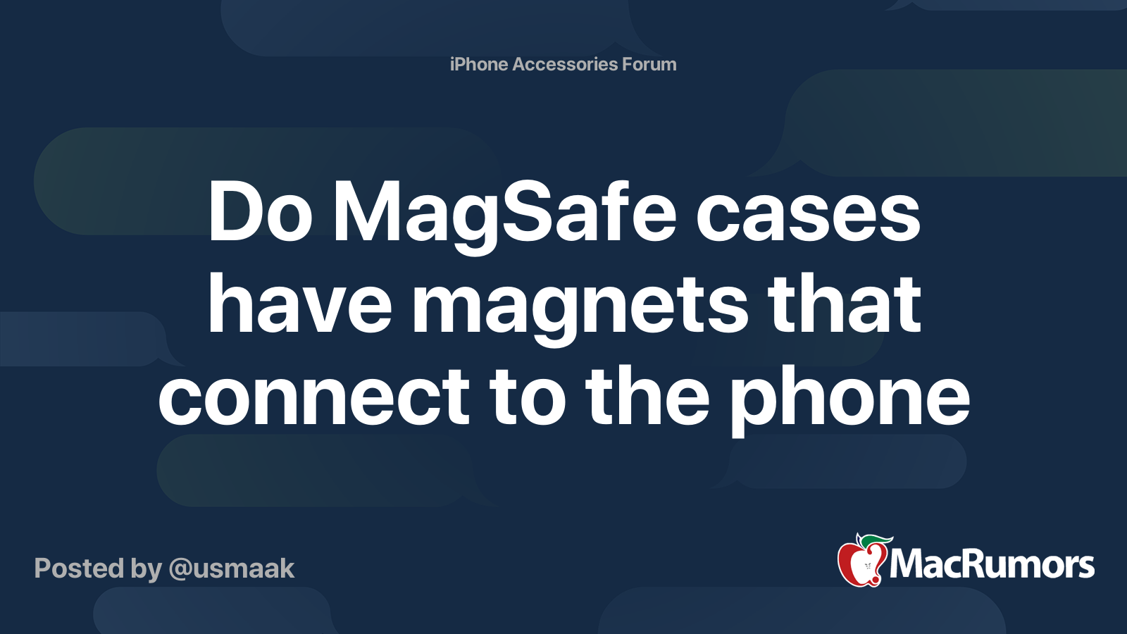 Do MagSafe cases have magnets that connect to the phone | MacRumors Forums