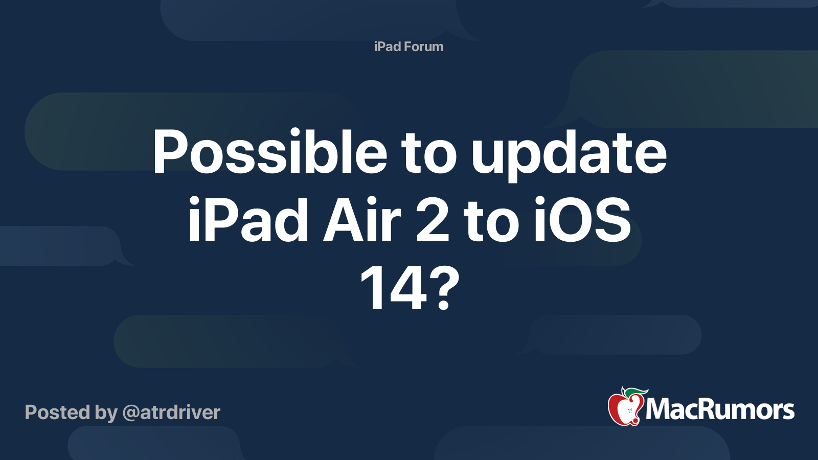 Possible to update iPad Air 2 to iOS 14? | MacRumors Forums