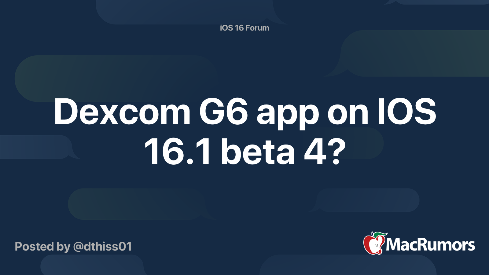 Dexcom G6 app on IOS 16.1 beta 4? | MacRumors Forums