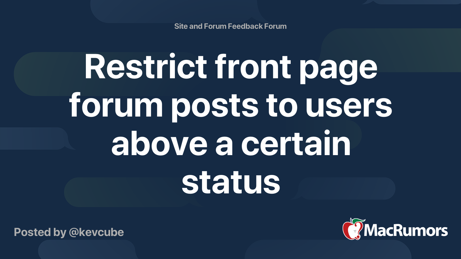 Restrict Front Page Forum Posts To Users Above A Certain Status Macrumors Forums 