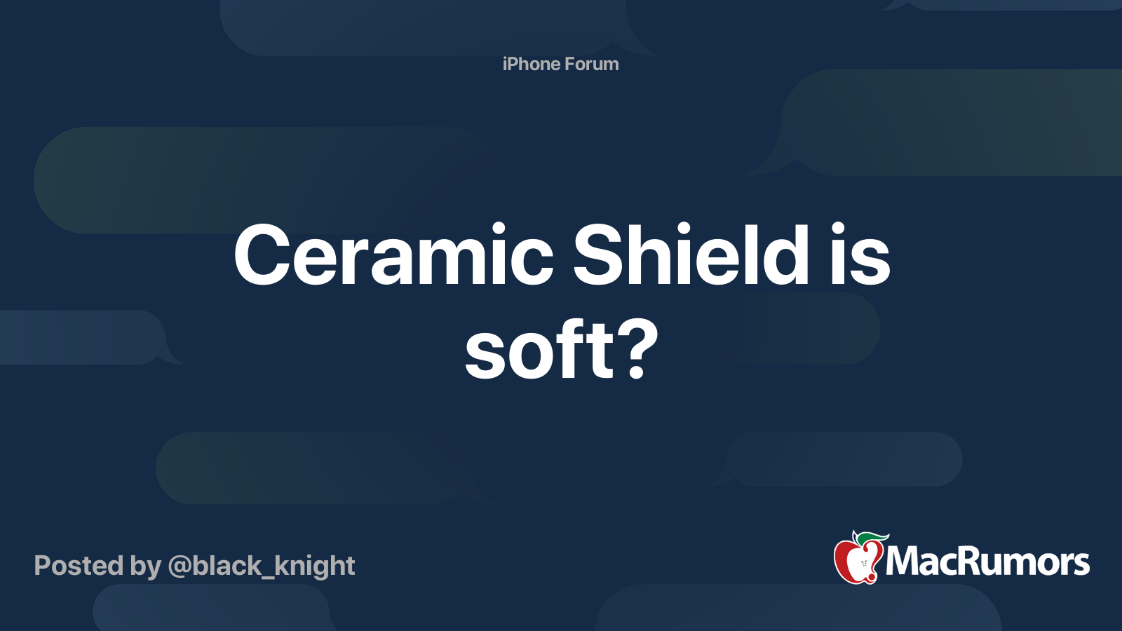 Ceramic Shield is soft? | MacRumors Forums