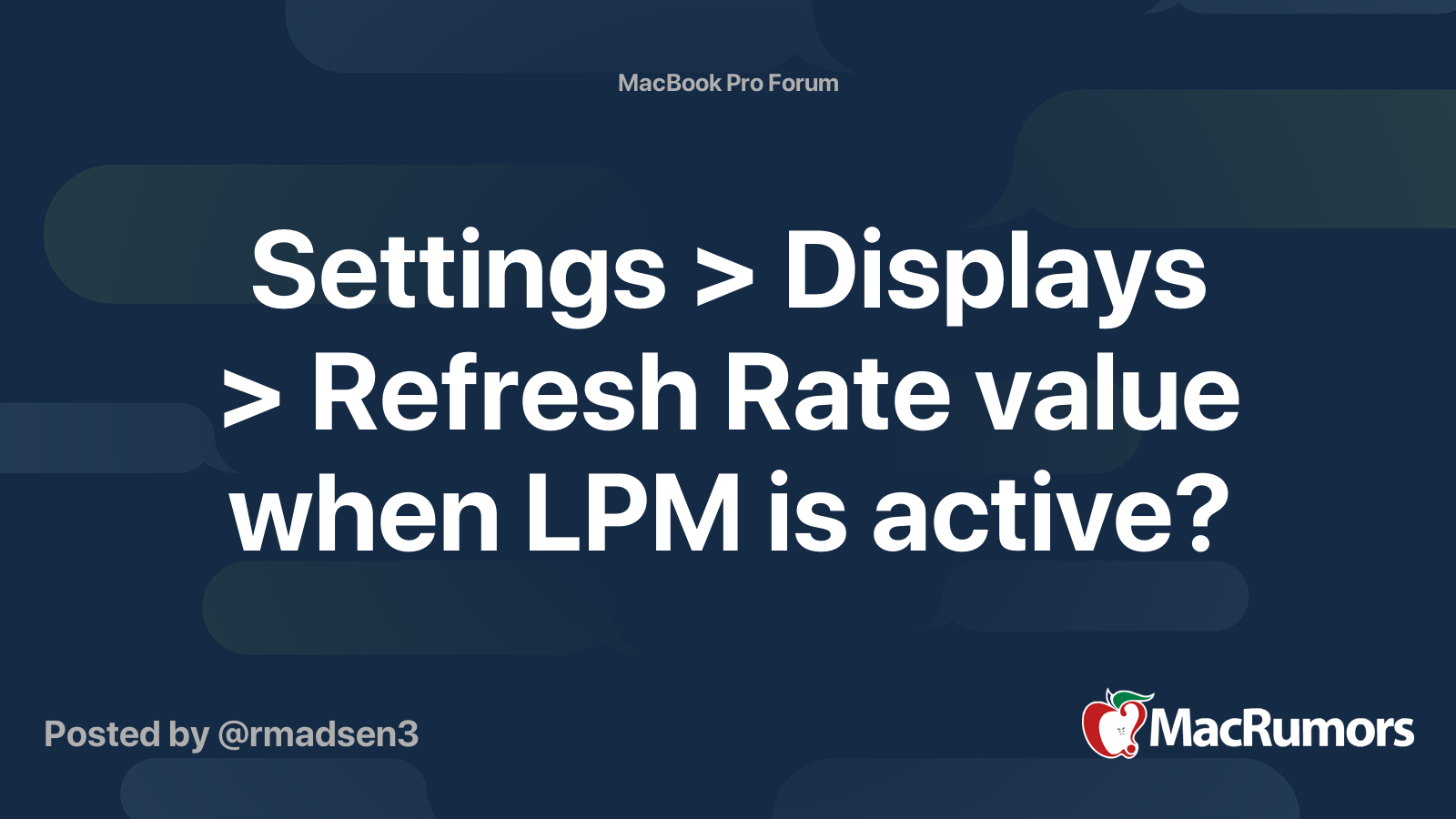 Settings > Displays > Refresh Rate value when LPM is active? | MacRumors Forums