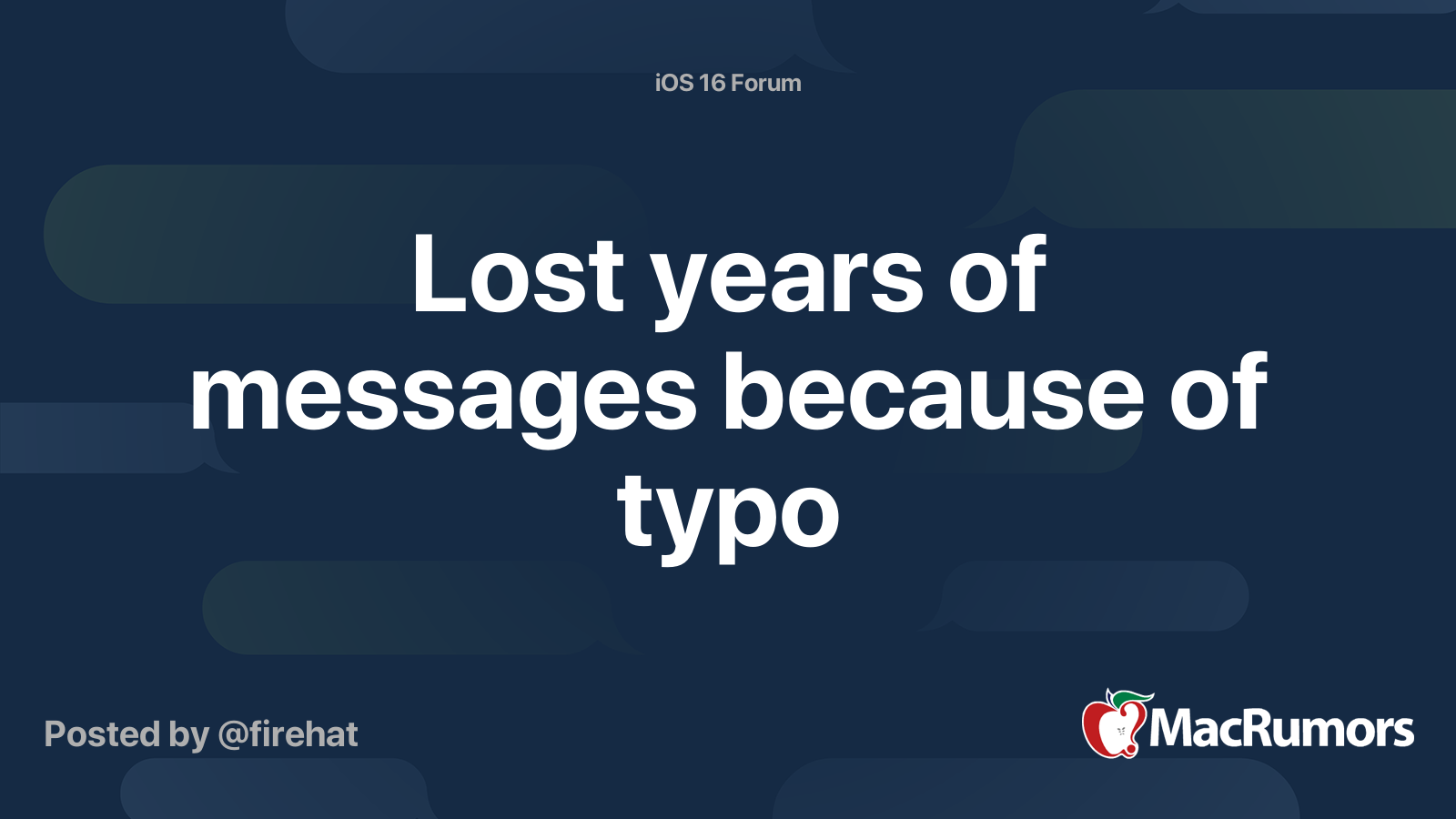 Lost years of messages because of typo | MacRumors Forums