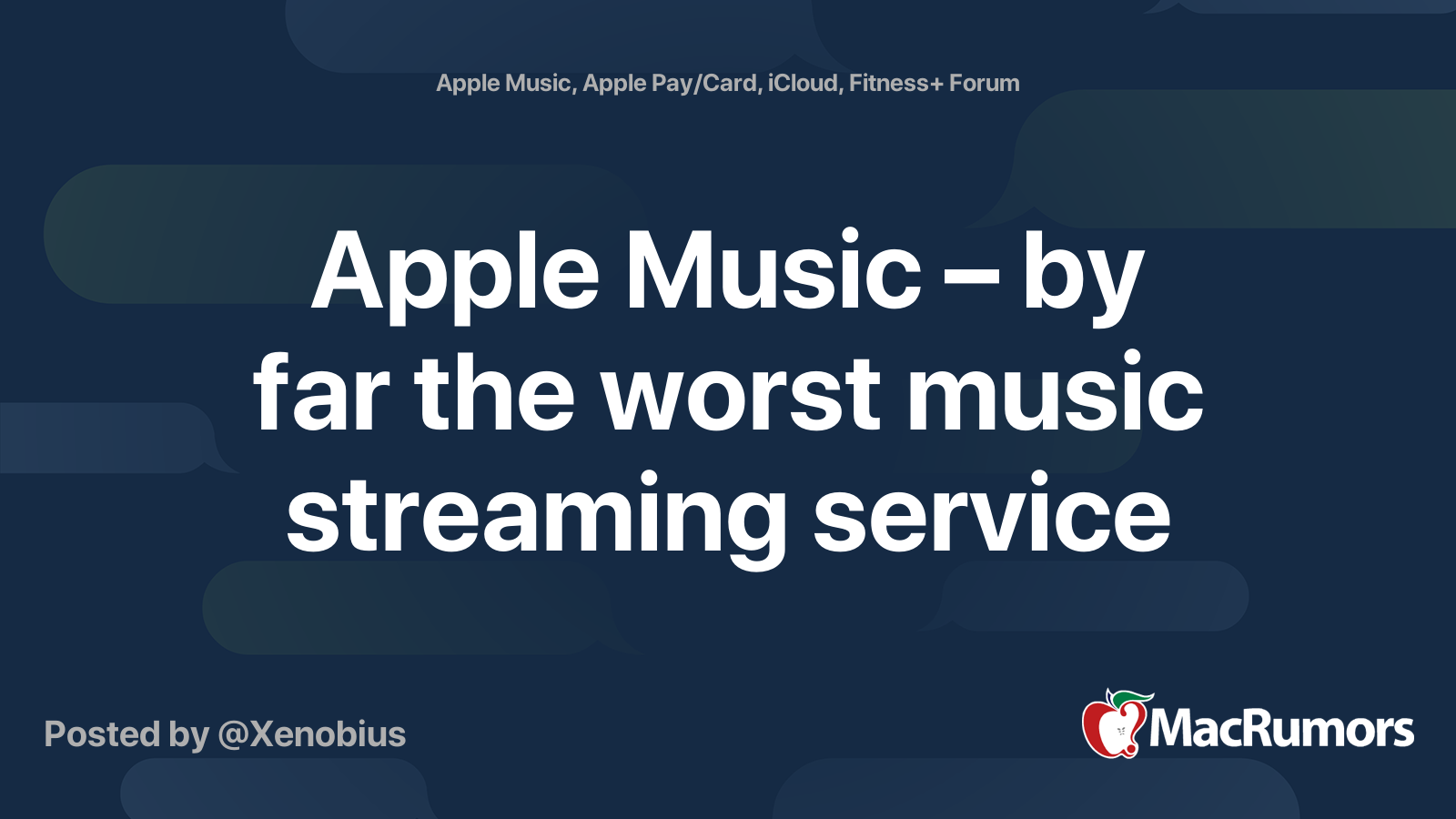 Apple Music – by far the worst music streaming service | MacRumors Forums