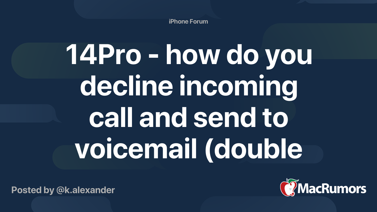 14Pro - how do you decline incoming call and send to voicemail (double clicking power button ...