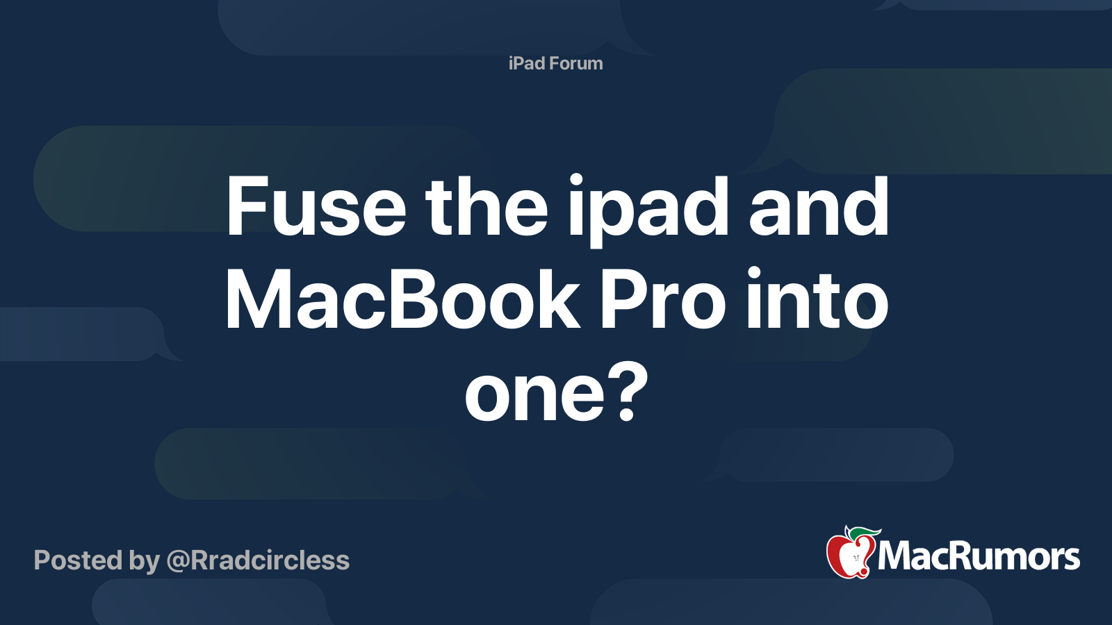 Fuse the ipad and MacBook Pro into one? | MacRumors Forums
