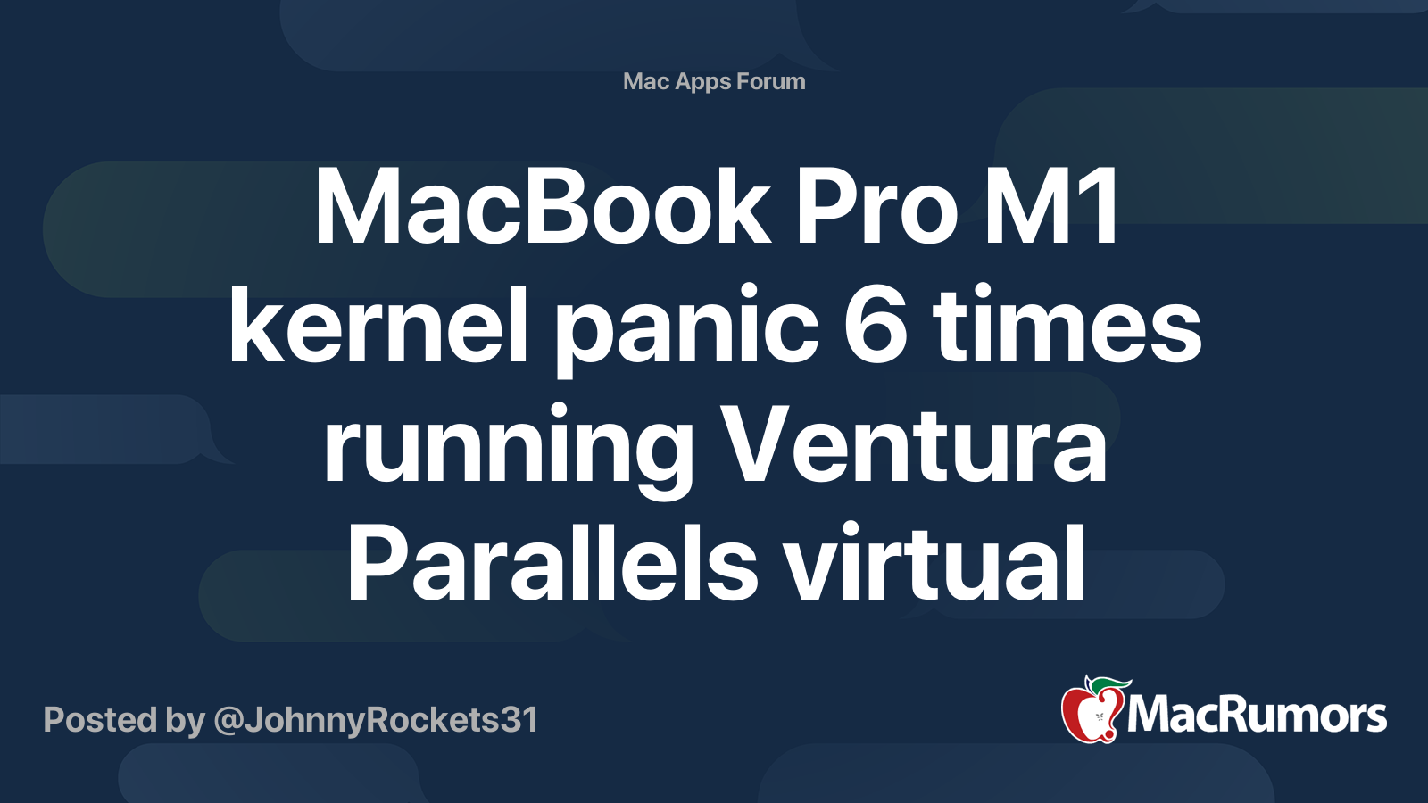 MacBook Pro M1 kernel panic 6 times running Ventura Parallels virtual machine. | MacRumors Forums