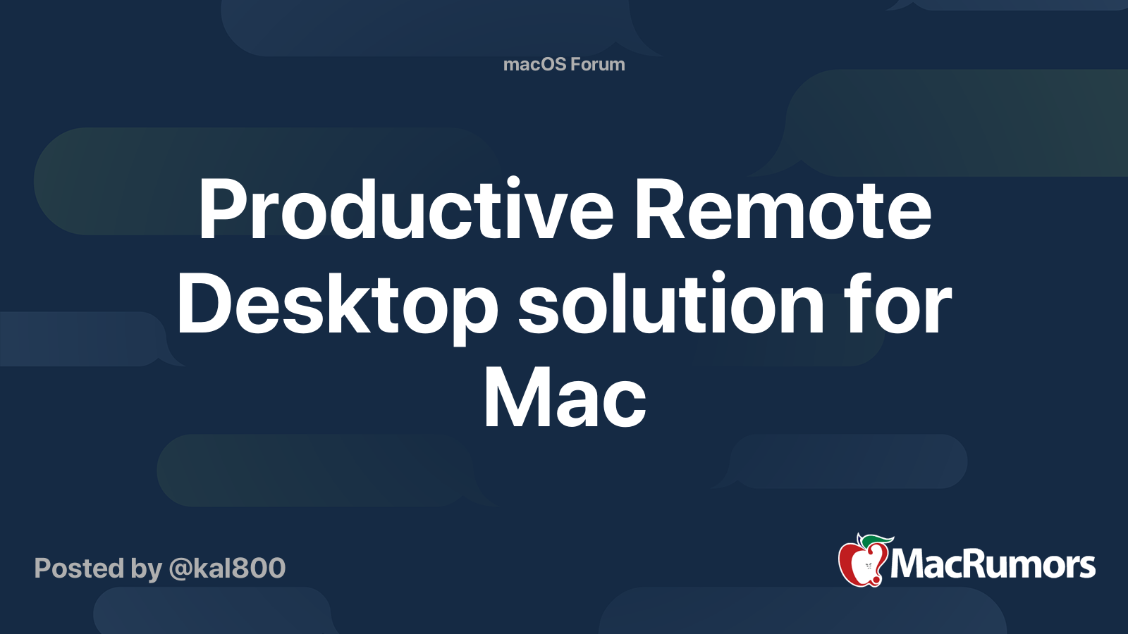 Productive Remote Desktop solution for Mac | MacRumors Forums
