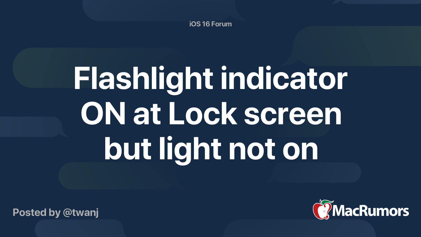 Flashlight indicator ON at Lock screen but light not on | MacRumors Forums