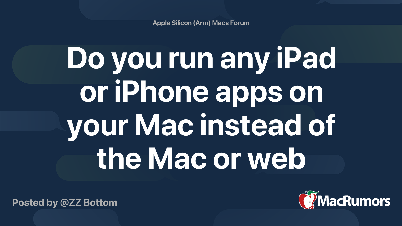 Do you run any iPad or iPhone apps on your Mac instead of the Mac or web versions? | MacRumors ...