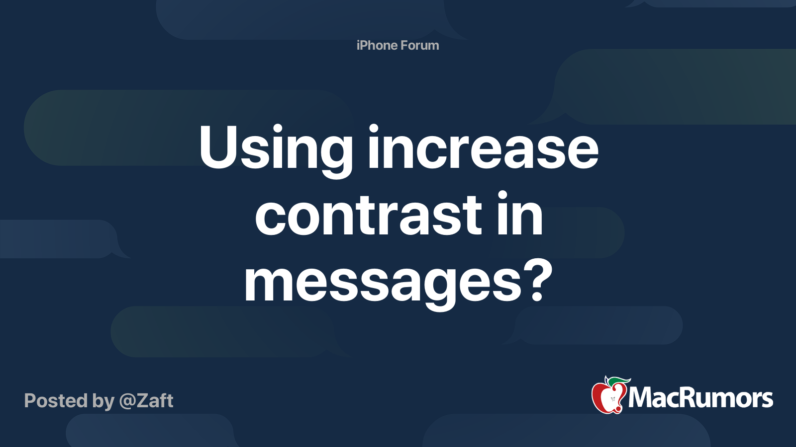 Using increase contrast in messages? | MacRumors Forums