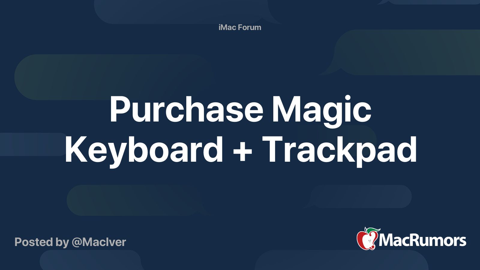 Purchase Magic Keyboard + Trackpad | MacRumors Forums