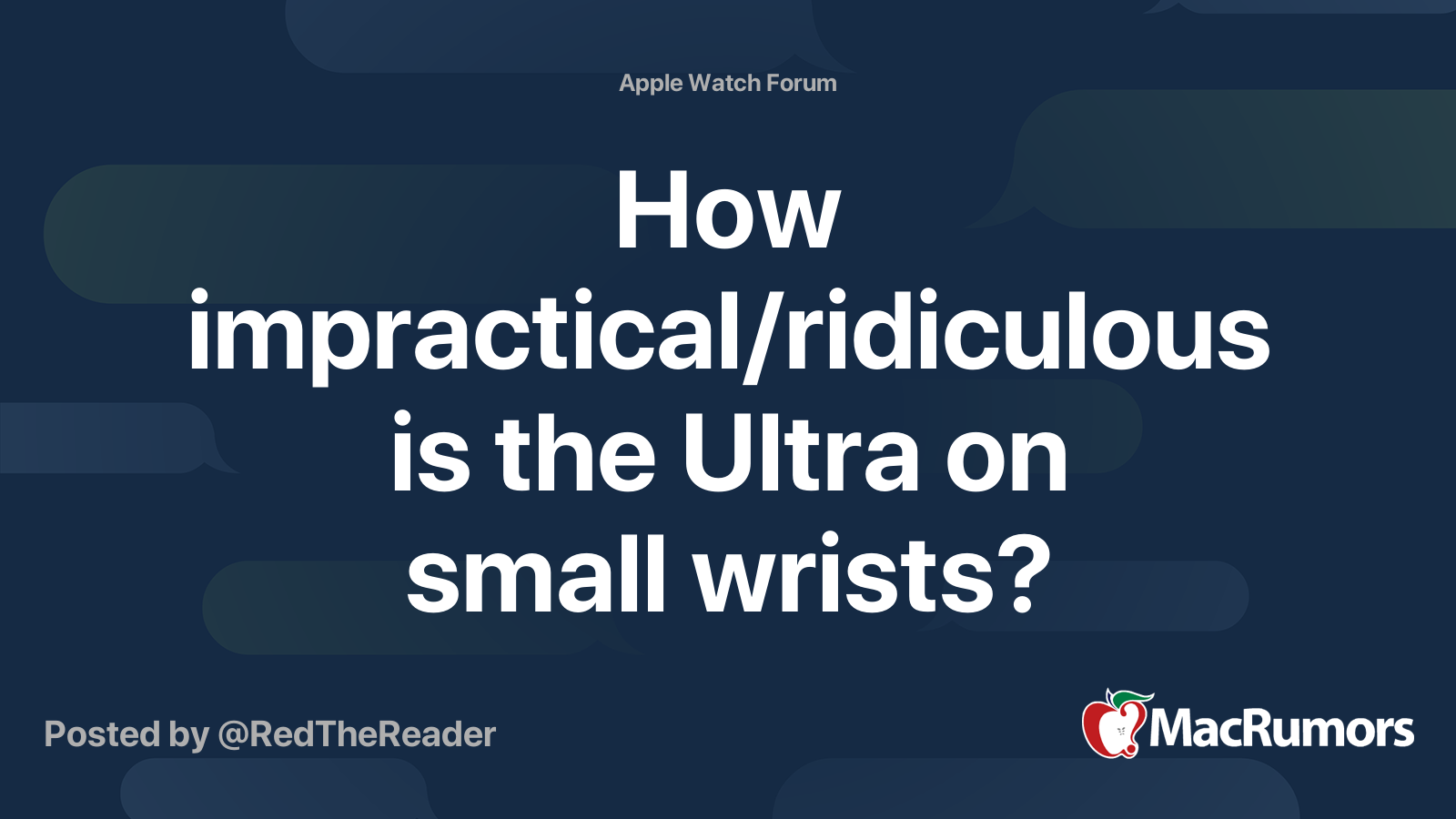 How impractical/ridiculous is the Ultra on small wrists? | MacRumors Forums
