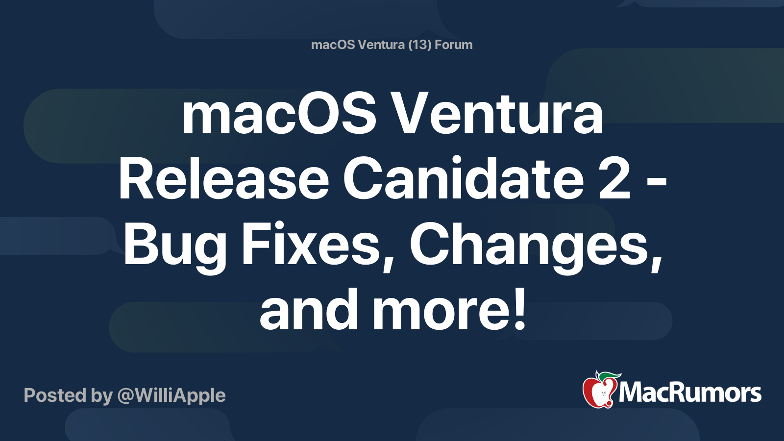 macOS Ventura Release Canidate 2 - Bug Fixes, Changes, and more! | MacRumors Forums