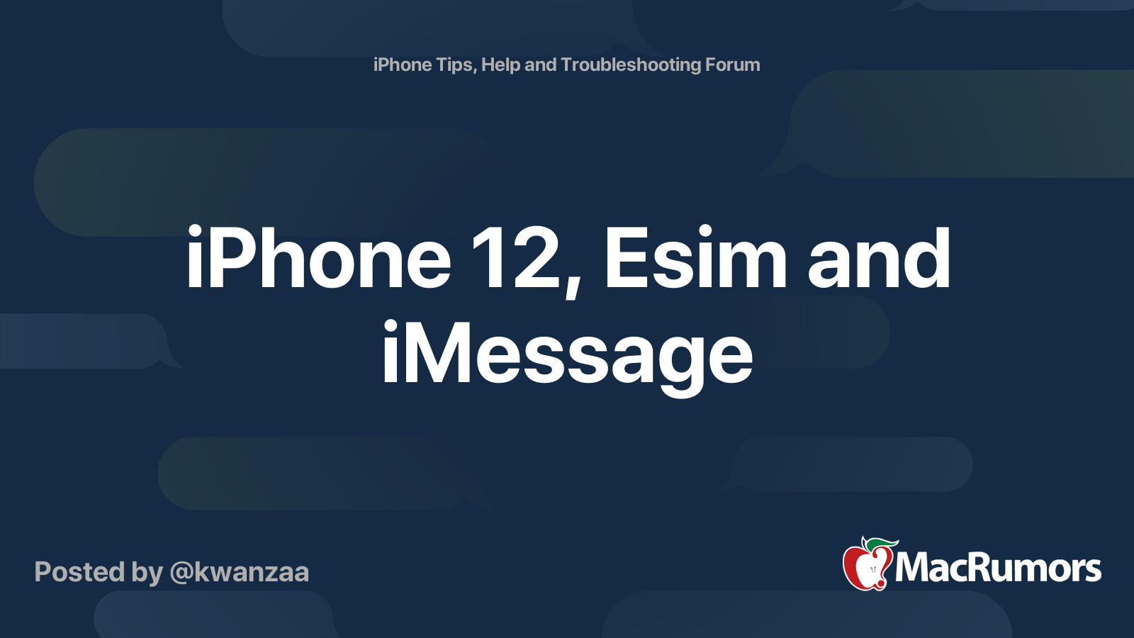 iPhone 12, Esim and iMessage | MacRumors Forums