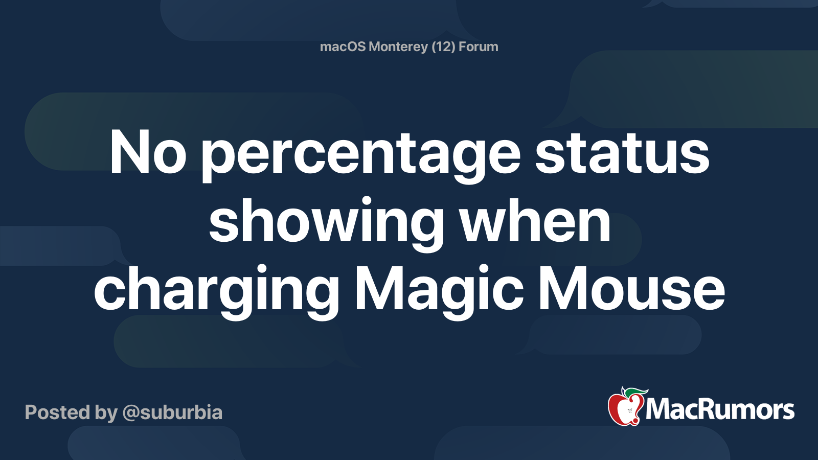 No percentage status showing when charging Magic Mouse | MacRumors Forums