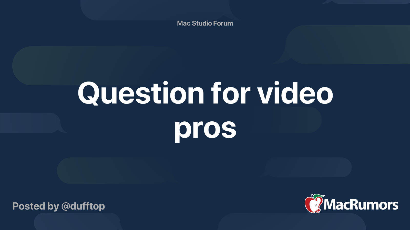 Question for video pros | MacRumors Forums