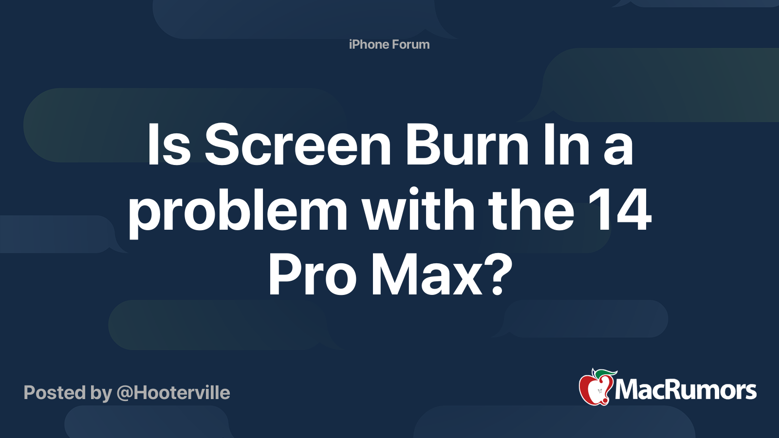 Is Screen Burn In a problem with the 14 Pro Max? | MacRumors Forums