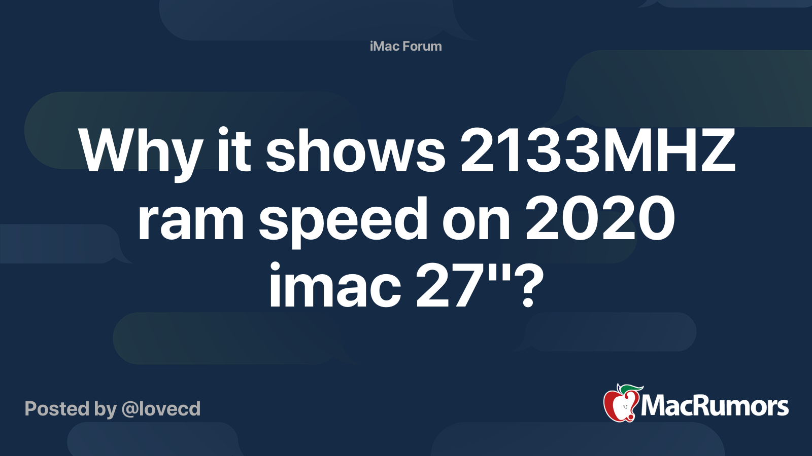 Why it shows 2133MHZ ram speed on 2020 imac 27"? | MacRumors Forums