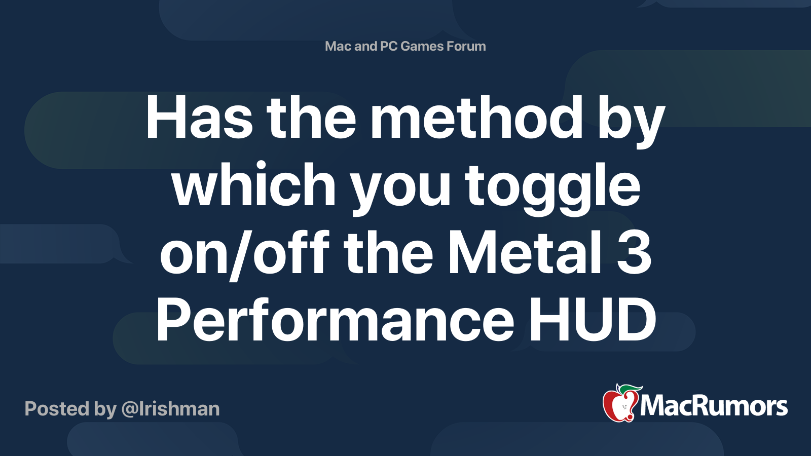 Has the method by which you toggle on/off the Metal 3 Performance HUD ...