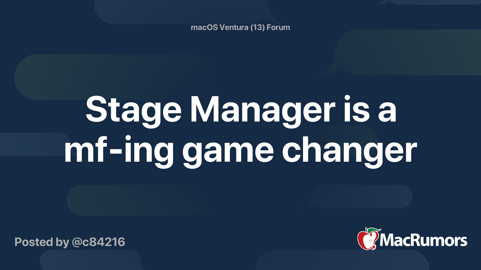 Stage Manager is a mf-ing game changer | MacRumors Forums