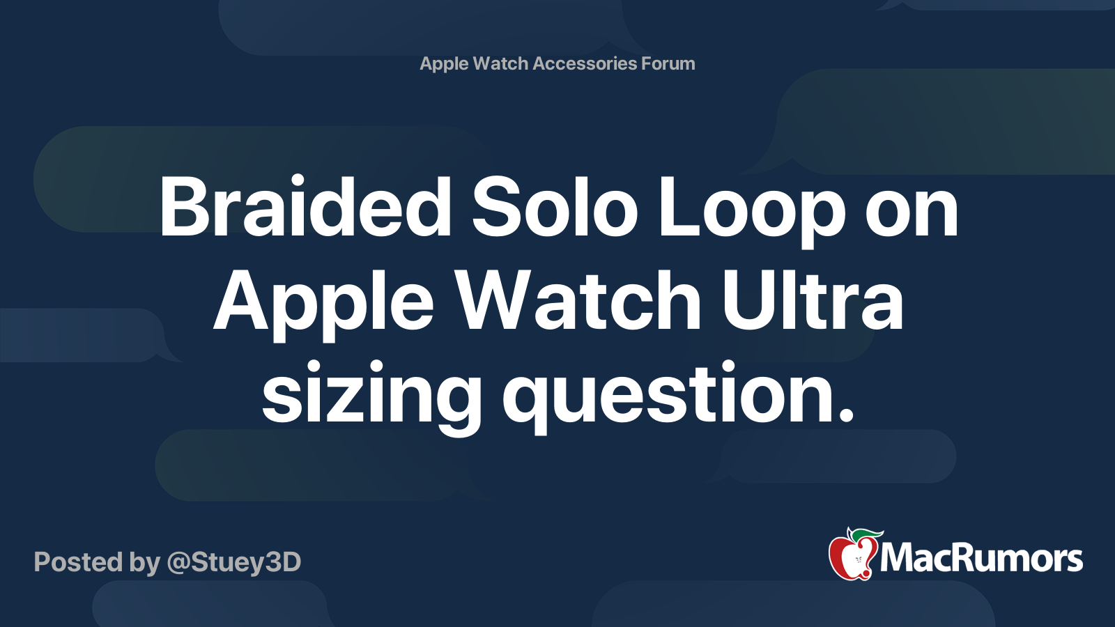 Braided Solo Loop on Apple Watch Ultra sizing question. | MacRumors Forums