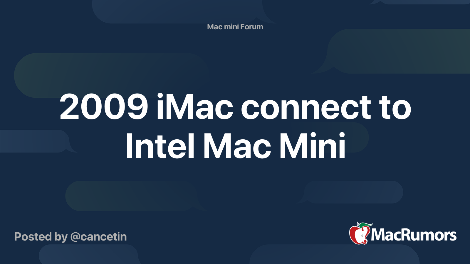 2009 iMac connect to Intel Mac Mini | MacRumors Forums