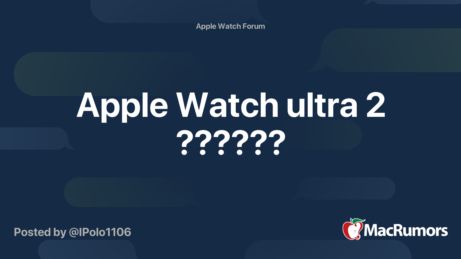 Apple Watch ultra 2 ?????? | MacRumors Forums